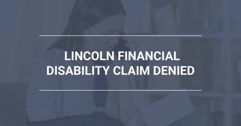 Lincoln Financial Disability Claim Denied | Bross & Frankel