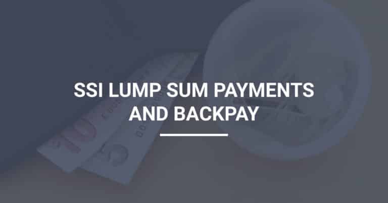 SSI Lump Payments and Backpay | Bross & Frankel, P.A.
