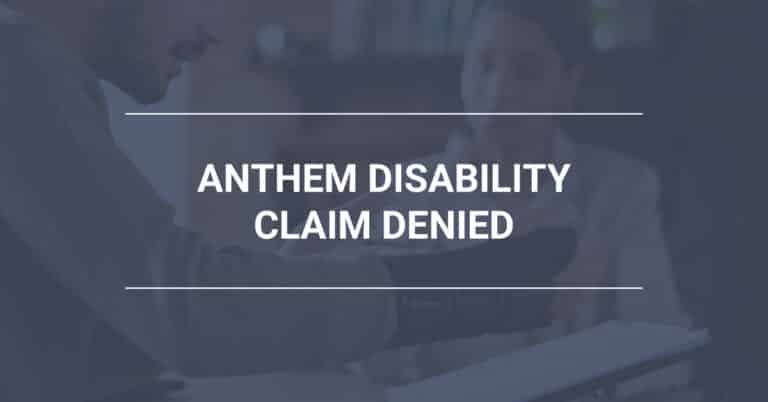 Anthem Disability Claim Denied | Bross & Frankel