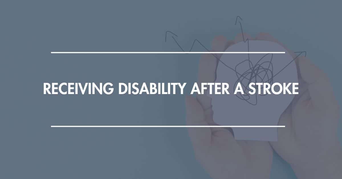 Receiving Disability After a Stroke | Bross & Frankel