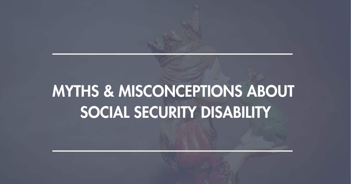 Myths & Misconceptions About Social Security Disability | Bross ...