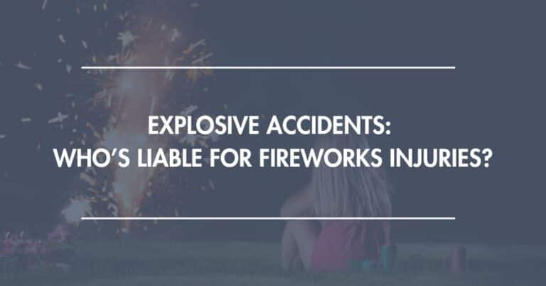 Explosive Accidents: Who’s Liable for Fireworks Injuries? | Bross ...