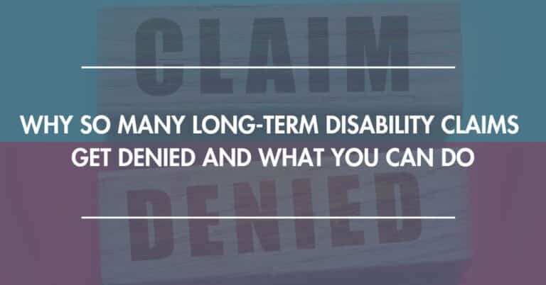 Why So Many Long-Term Disability Claims Get Denied and What You Can Do ...