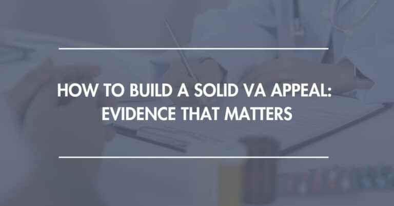 How To Build a Solid VA Appeal: Evidence That Matters | Bross & Frankel ...